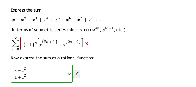 Solved Express the sum x−x2−x3+x4+x5−x6−x7+x8+… in terms of | Chegg.com
