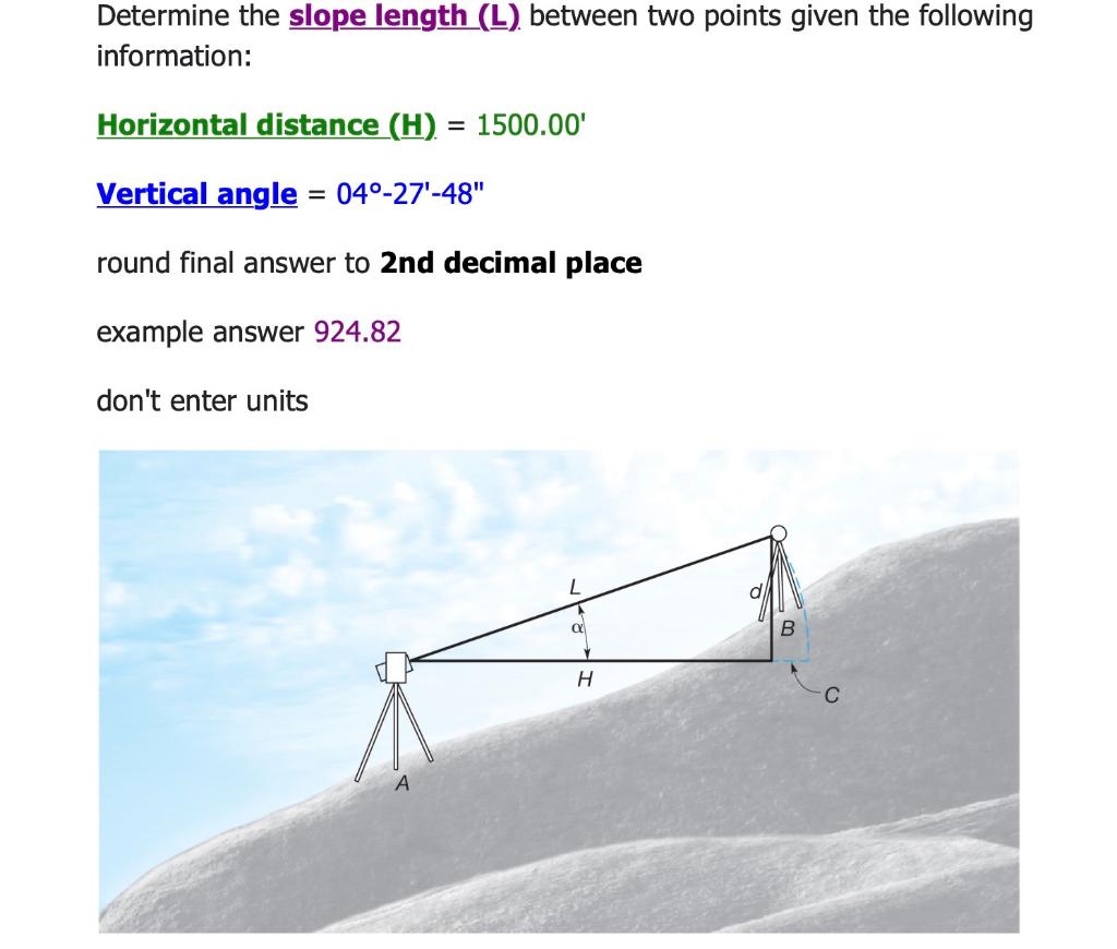 Solved Determine the slope length (L ). between two points | Chegg.com