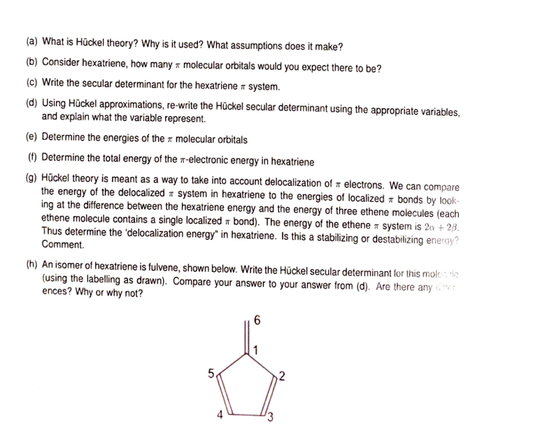 Solved (a) What is Hückel theory? Why is it used? What | Chegg.com
