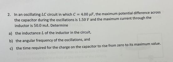 Solved In an oscillating LC ﻿circuit in which C=4.00μF, ﻿the | Chegg.com