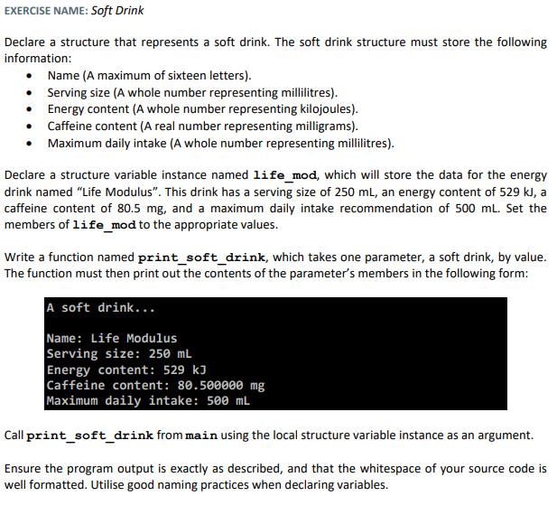 Solved EXERCISE NAME: Soft Drink Declare a structure that | Chegg.com