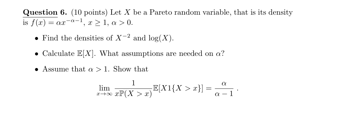 Solved Question 6. (10 points) Let X be a Pareto random | Chegg.com