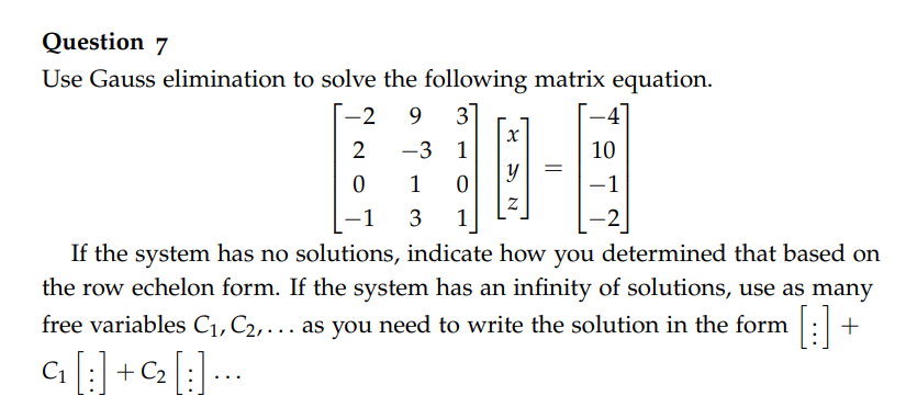 Solved X = Question 7 Use Gauss elimination to solve the | Chegg.com