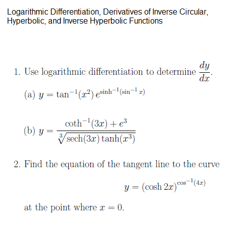 Solved Logarithmic Differentiation, Derivatives of Inverse | Chegg.com