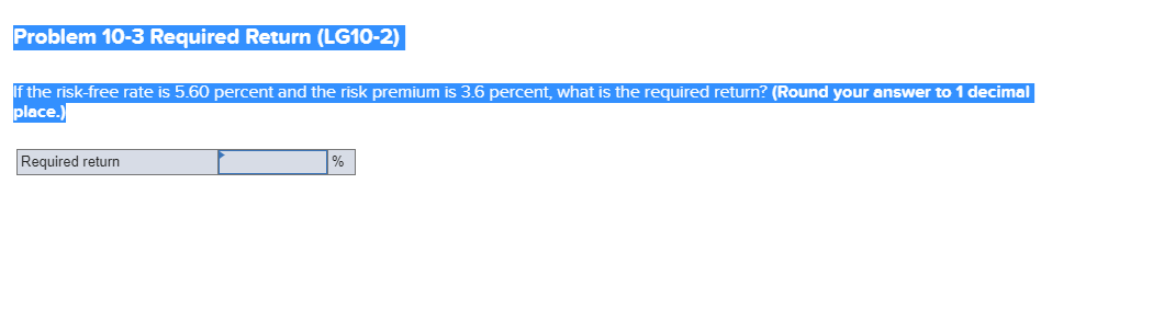 Solved Problem 10-3 Required Return (LG10-2) f the risk-free | Chegg.com