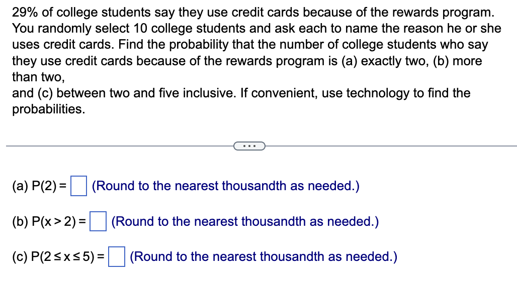 Solved 29% of college students say they use credit cards | Chegg.com