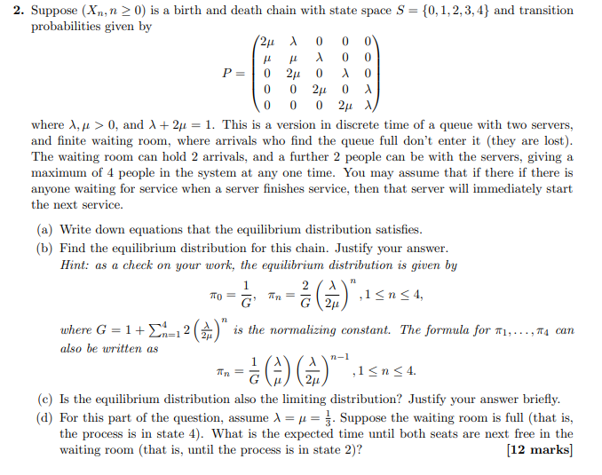 2. Suppose (Xn, n > 0) is a birth and death chain | Chegg.com
