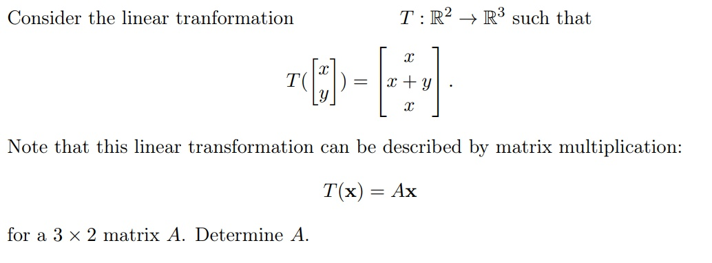 Solved Consider the linear tranformation T:R2 + R3 such that | Chegg.com