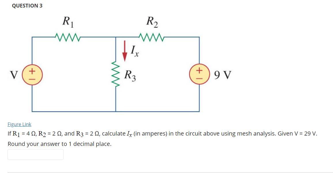 Solved QUESTION 3 R R2 IN V (+ R3 + 9V Figure Link If R1 = 4 | Chegg.com