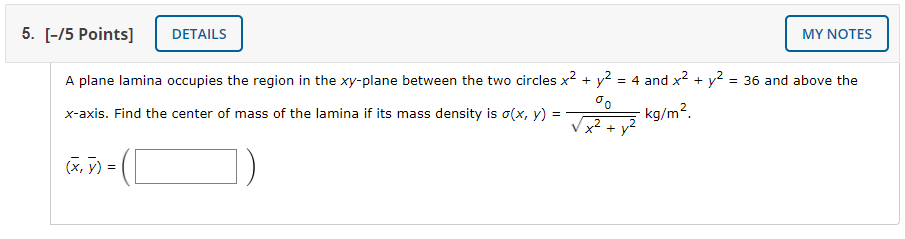 Solved 5. (-/5 Points] DETAILS MY NOTES A plane lamina | Chegg.com