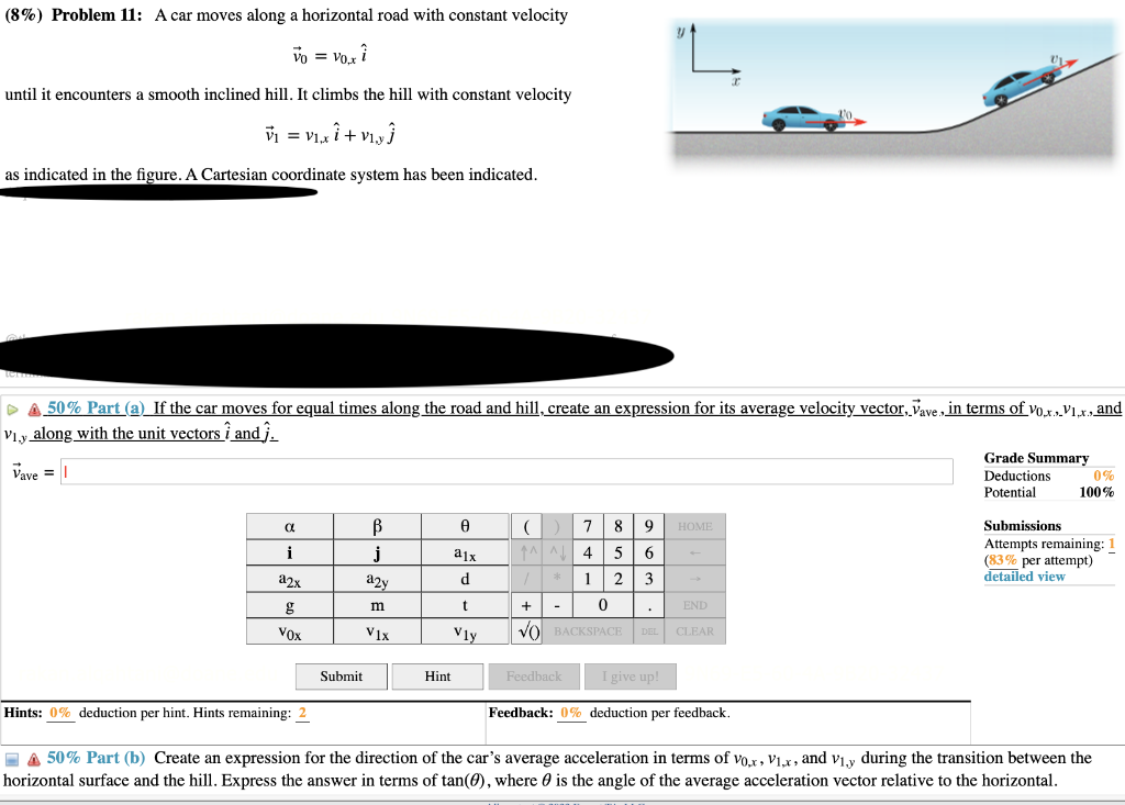 Solved (8%) Problem 11: A car moves along a horizontal road | Chegg.com