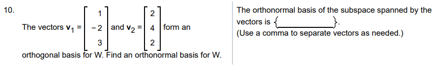 Solved 10. 1 2 The vectors v1 -2 and V2 = 4 form an 3 2 | Chegg.com