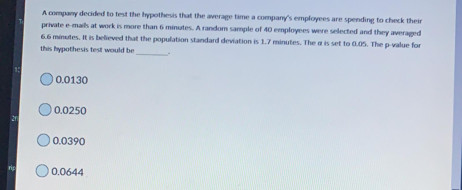 Solved To A company decided to test the hypothesis that the | Chegg.com
