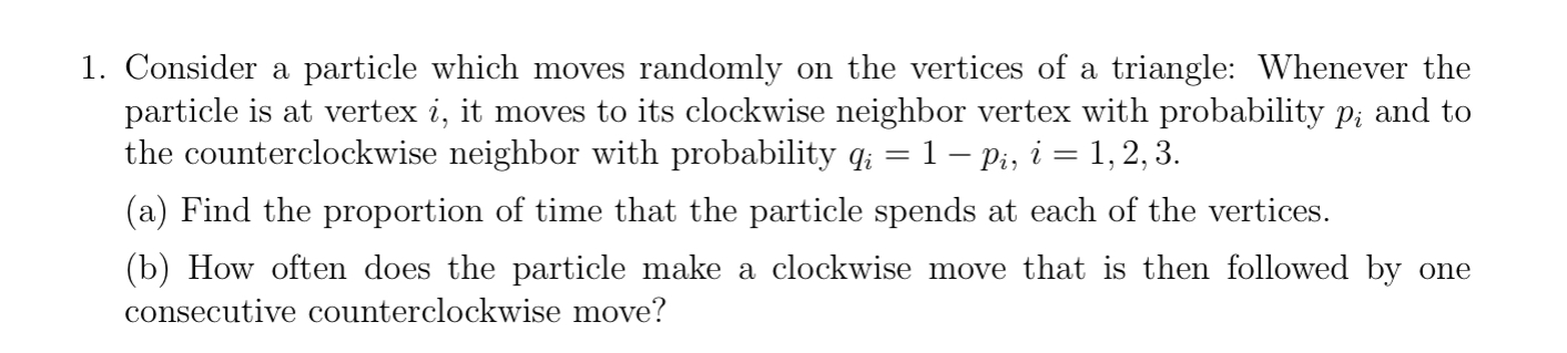 Solved 1. Consider a particle which moves randomly on the | Chegg.com