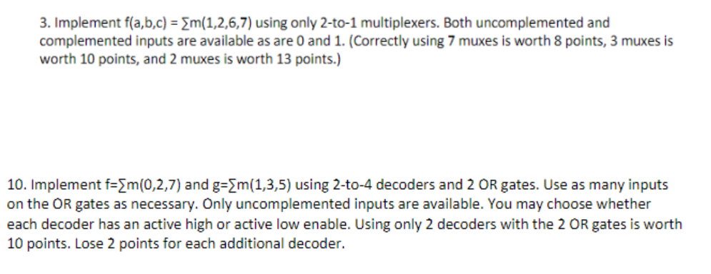 Solved 3. Implement f(a,b,c) = {m(1,2,6,7) using only 2-to-1 | Chegg.com