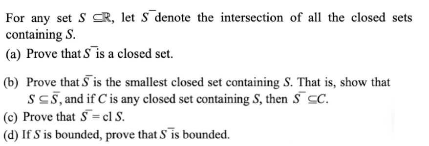 Solved For any set S⊆R, let S−denote the intersection of all | Chegg.com