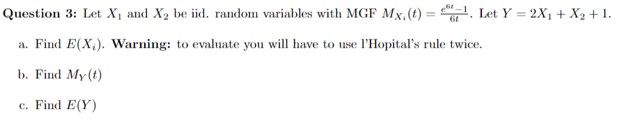 Solved Question 3: Let X1 and X2 be iid. random variables | Chegg.com
