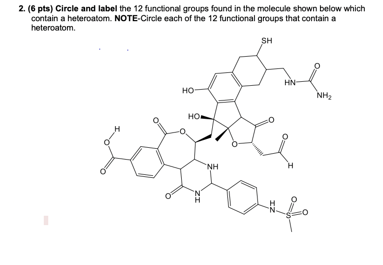 Solved 2. (6 pts) Circle and label the 12 functional groups | Chegg.com