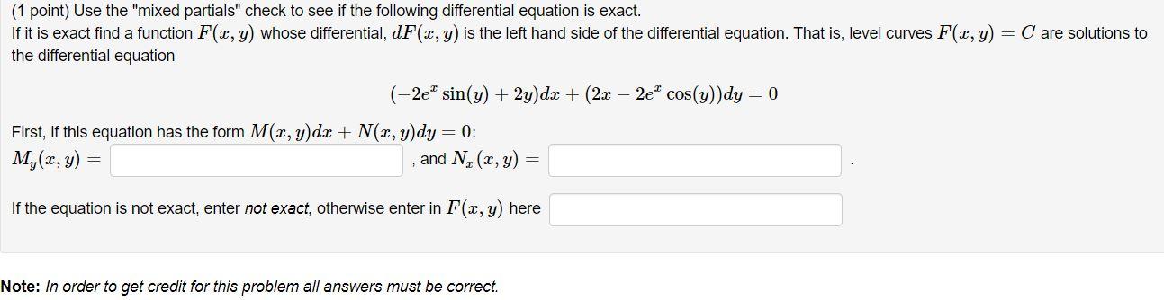 Solved (1 point) Use the "mixed partials" check to see if | Chegg.com