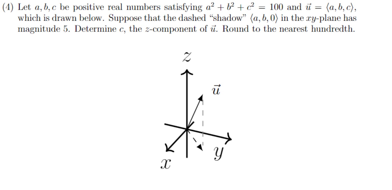 Solved (4) Let a,b,c be positive real numbers satisfying | Chegg.com