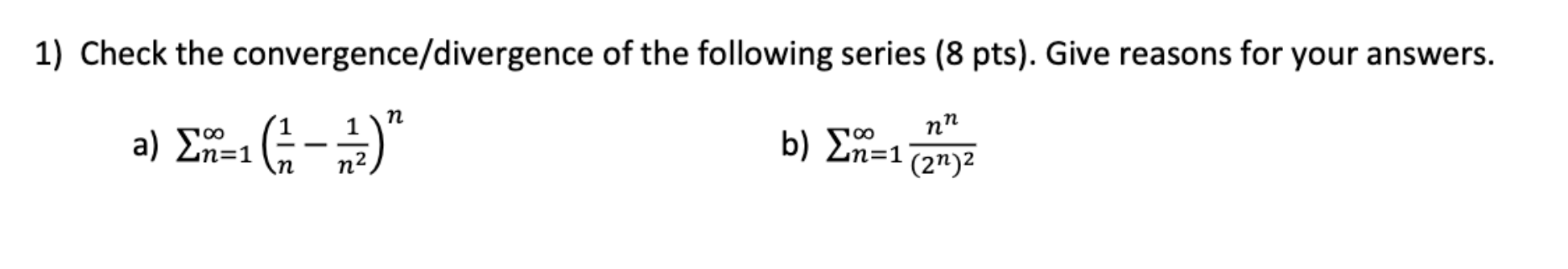 Solved Check the convergence/divergence of the following | Chegg.com