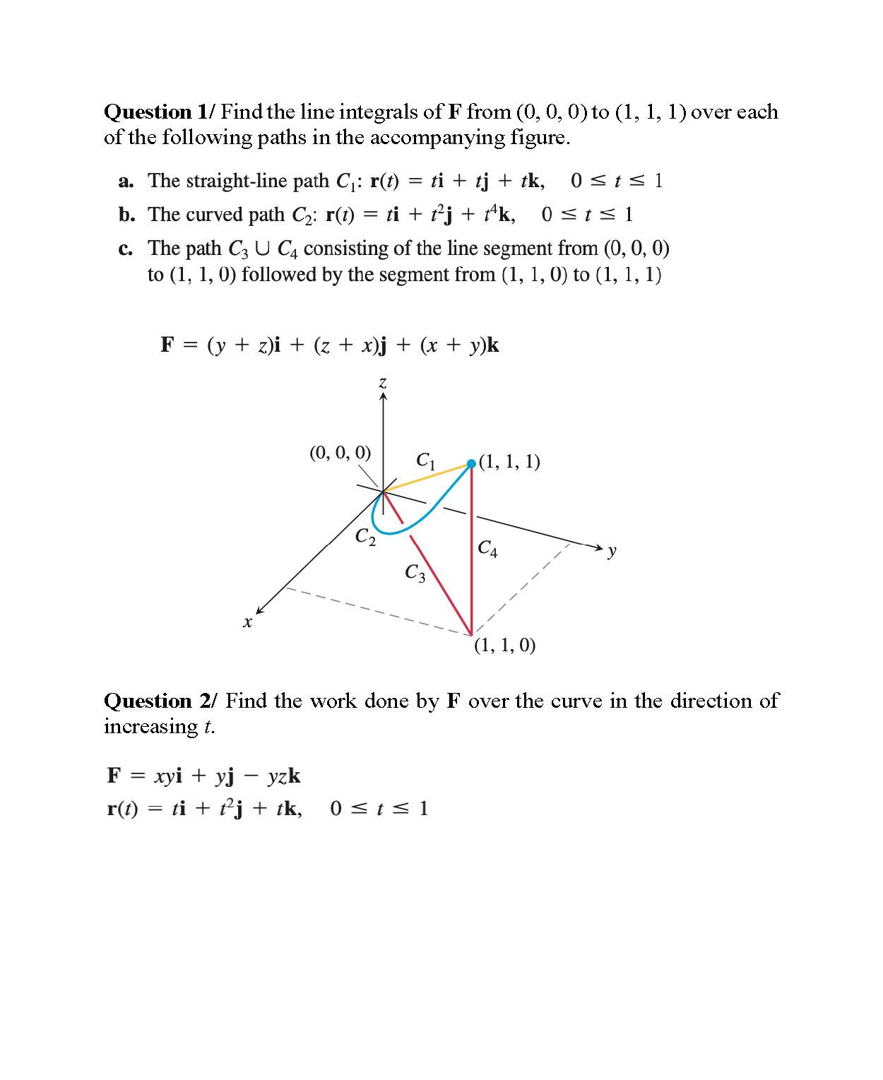 Solved Q 1/ Find the line integrals of F from (0, 0, 0) to | Chegg.com