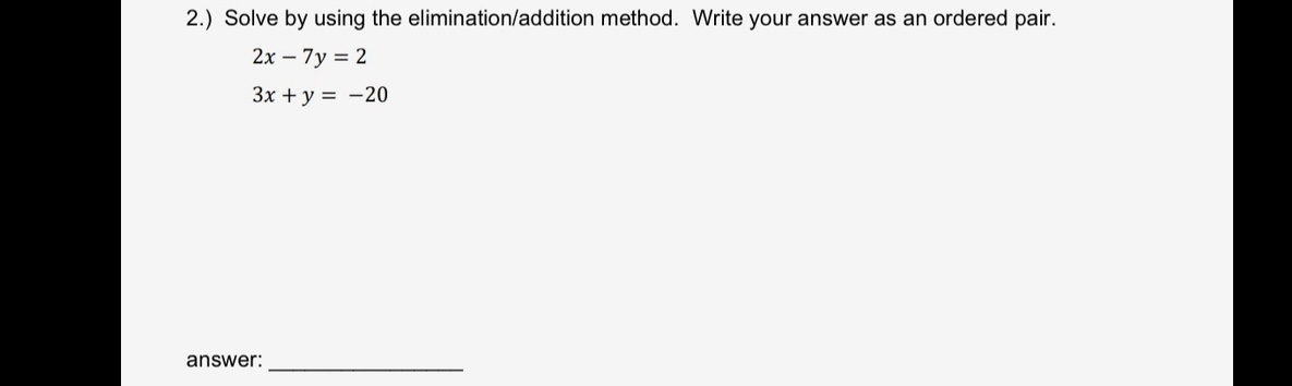Solved 2.) ﻿Solve by using the elimination/addition method. | Chegg.com
