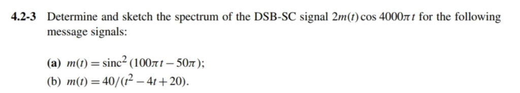 Solved 4 2 3 Determine And Sketch The Spectrum Of The Dsb Sc