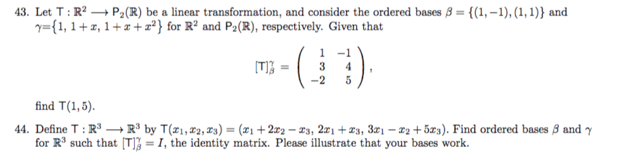 Solved 43. Let T:R2 + P2(R) be a linear transformation, and | Chegg.com