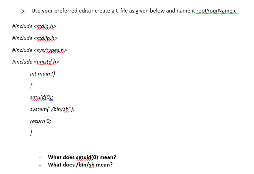Solved 5. Use your preferred editor create a C file as given | Chegg.com