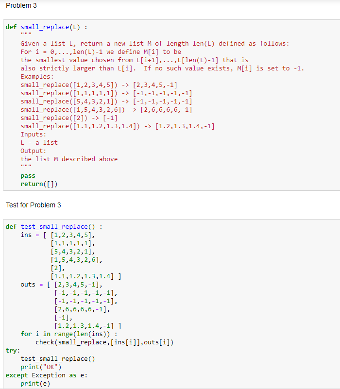Solved Problem 3 def small_replace(L) : Given a list L, | Chegg.com