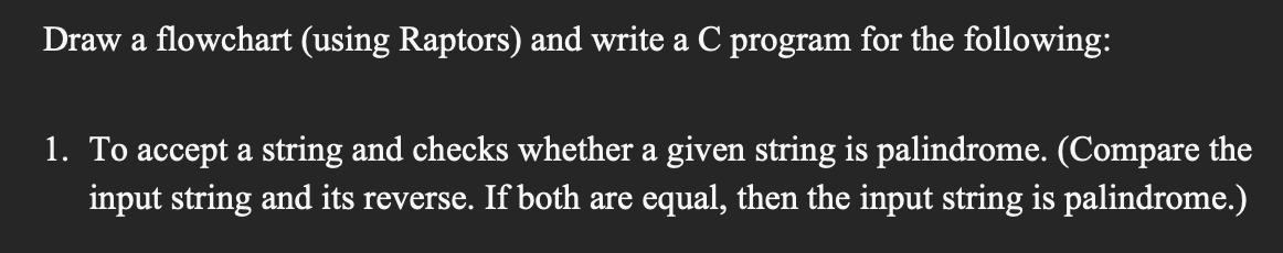 Solved Draw a flowchart (using Raptors) and write a C | Chegg.com