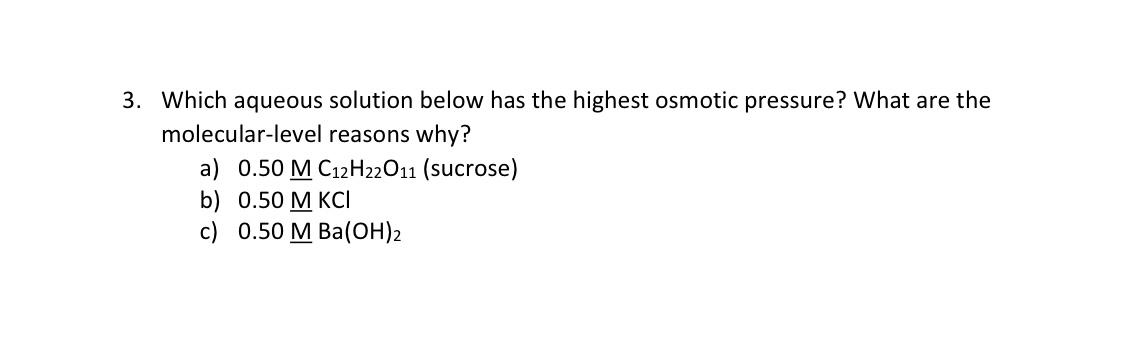 Solved 3. Which aqueous solution below has the highest | Chegg.com