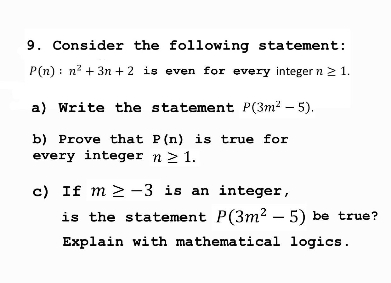 Solved 9. Consider the following statement: P(n): n2 + 3n + | Chegg.com