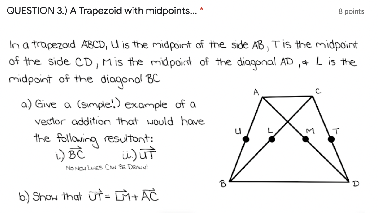 Solved QUESTION 3.) A Trapezoid with midpoints... * 8 points | Chegg.com