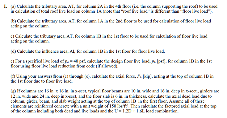 Solved 1. (a) Calculate the tributary area, AT, for column | Chegg.com