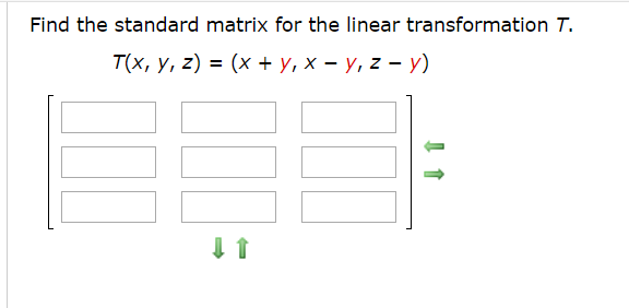 Solved Find the standard matrix for the linear | Chegg.com
