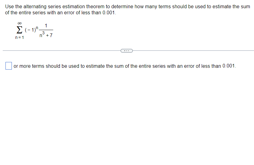 Solved Use the alternating series estimation theorem to | Chegg.com