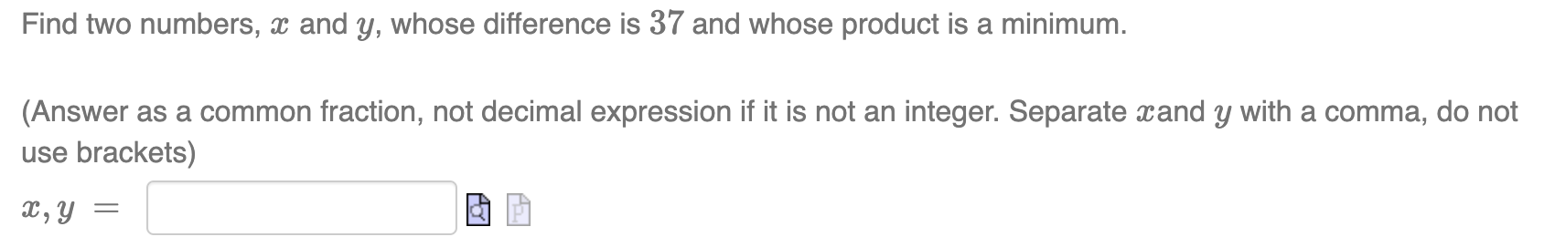 Solved Find two numbers, x and y, whose difference is 37 and | Chegg.com
