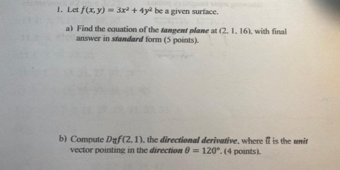 Solved 1. Let f(x, y) = 3x2 + 4y2 be a given surface. a) | Chegg.com