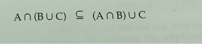 Solved Prove the set A Intersection (B Union C) (A | Chegg.com