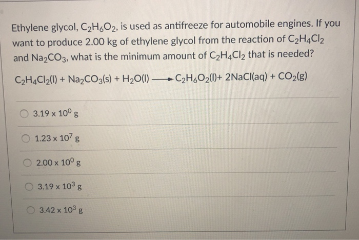 Solved Ethylene glycol, C2H&02, is used as antifreeze for | Chegg.com