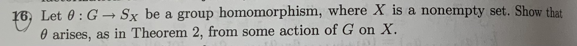 Solved Let θg→sx ﻿be A Group Homomorphism Where X ﻿is A 