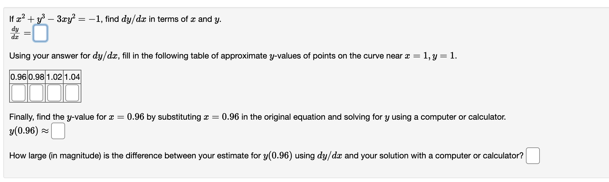 Solved If x2+y3−3xy2=−1, find dy/dx in terms of x and y. | Chegg.com