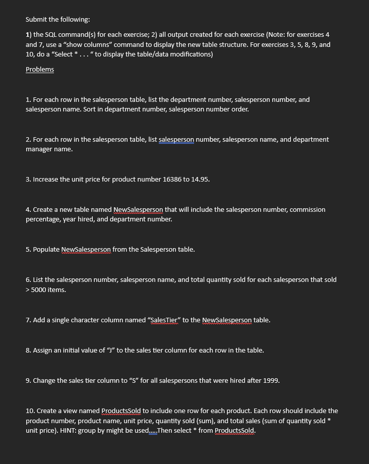 Solved Submit the following: 1) the SQL command(s) for each | Chegg.com