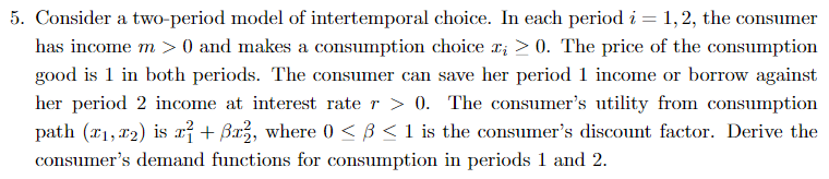 Solved 5. Consider a two-period model of intertemporal | Chegg.com