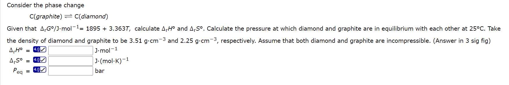 Solved Consider the phase change C(graphite) = C(diamond) | Chegg.com