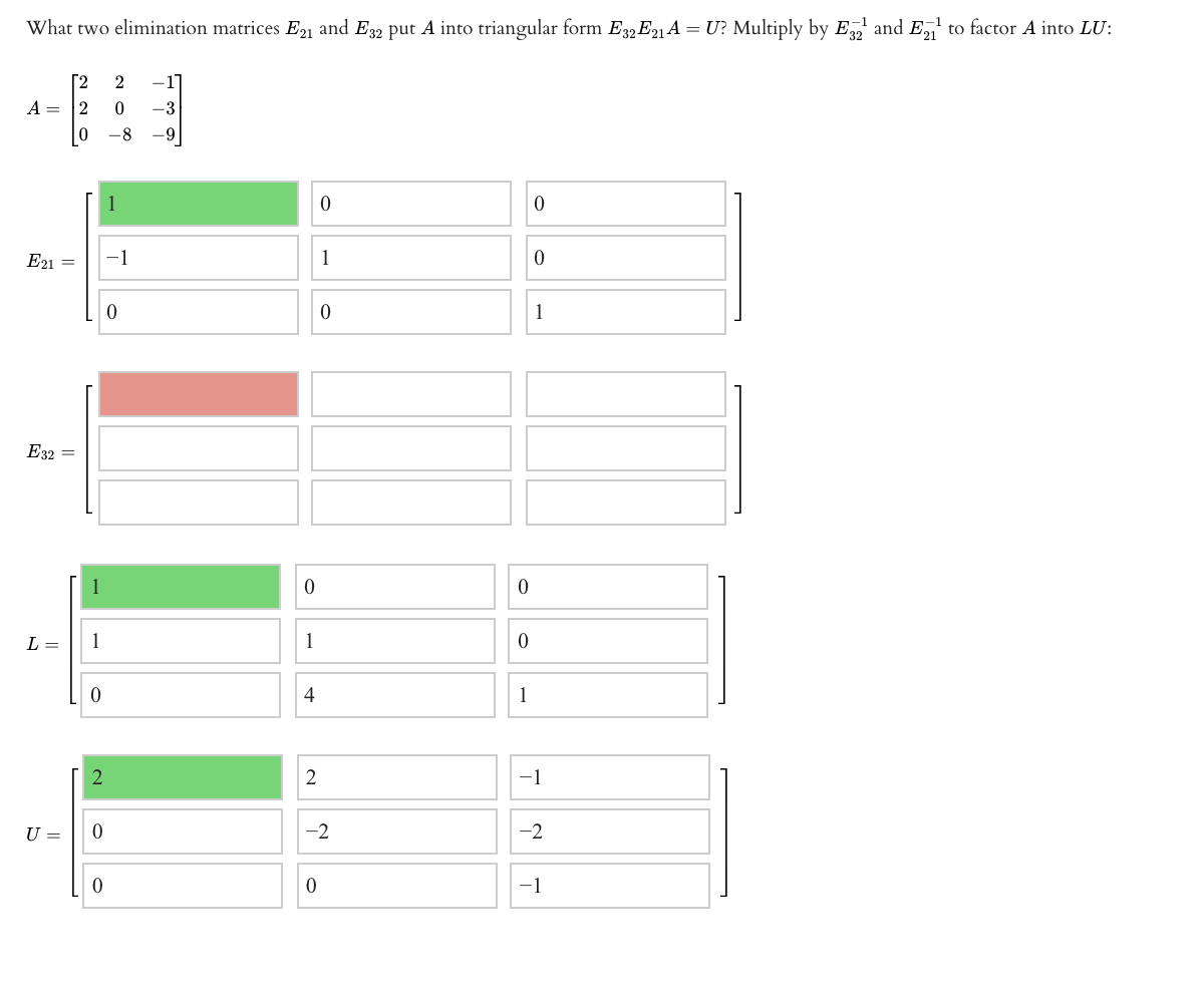 Solved What two elimination matrices E21 and E32 put A into | Chegg.com