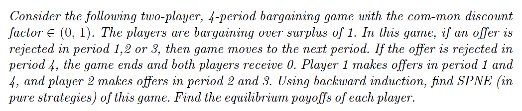 Solved Consider the following two-player, 4-period | Chegg.com