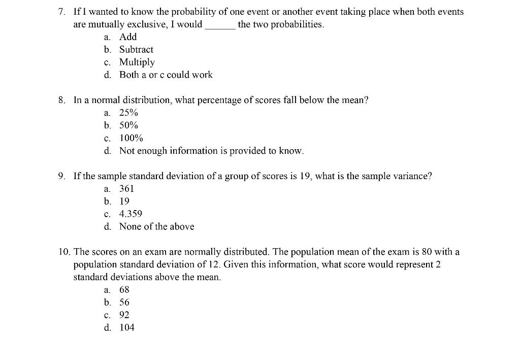 Solved 7. If I wanted to know the probability of one event | Chegg.com